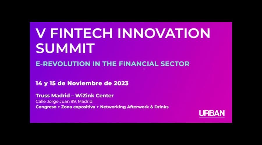 Madrid acogerá el FinTech Innovation Summit 2023